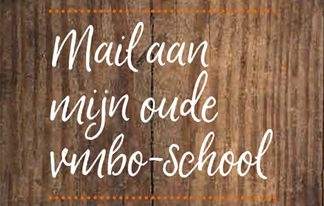 Mails naar mijn oude school - Sterk Beroepsonderwijs